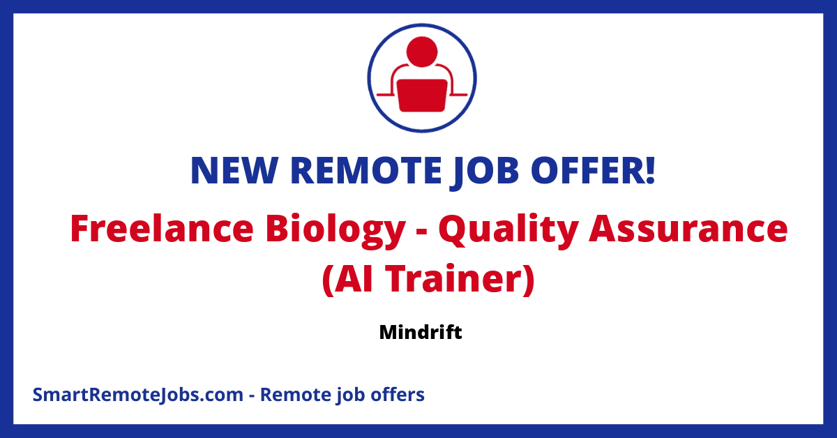 Freelance Biology - Quality Assurance (AI Trainer) - Mindrift | Smart Remote Jobs