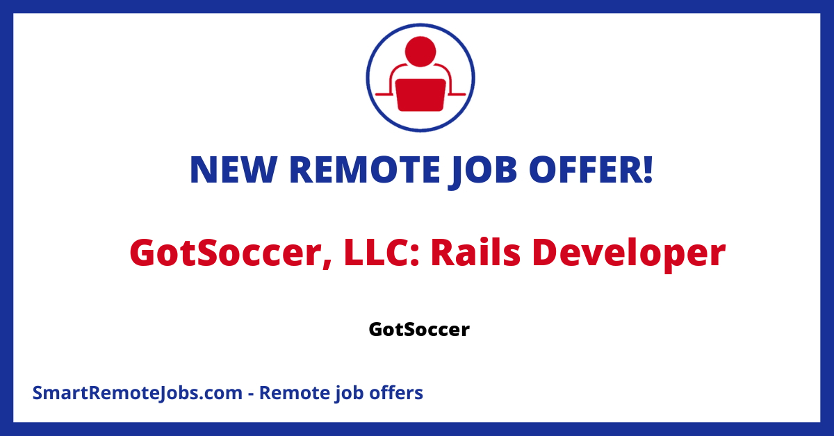 GotSoccer, LLC: Rails Developer - GotSoccer | Smart Remote Jobs
