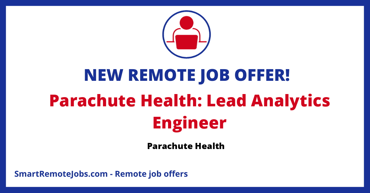Parachute Health: Lead Analytics Engineer - Parachute Health | Smart ...