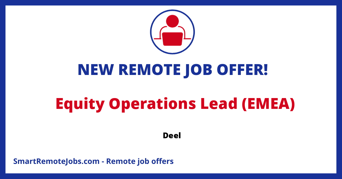 Equity Operations Lead (EMEA) - Deel | Smart Remote Jobs