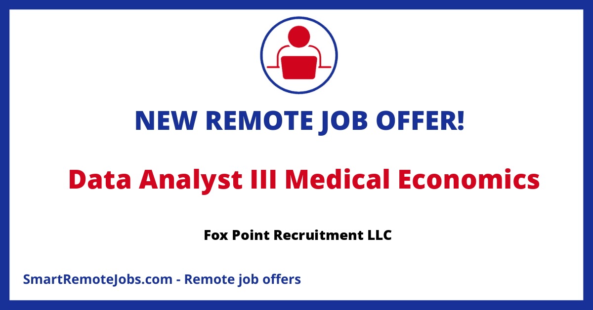 Data Analyst III Medical Economics - Fox Point Recruitment LLC | Smart ...