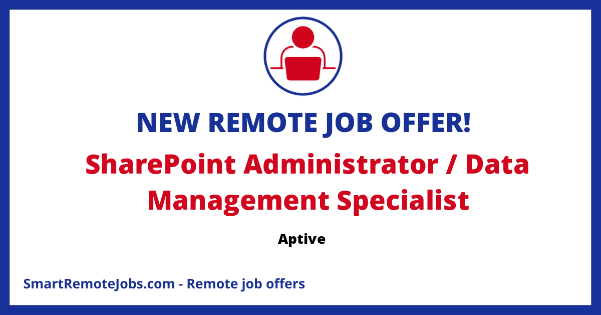 SharePoint Administrator / Data Management Specialist - Aptive | Smart ...