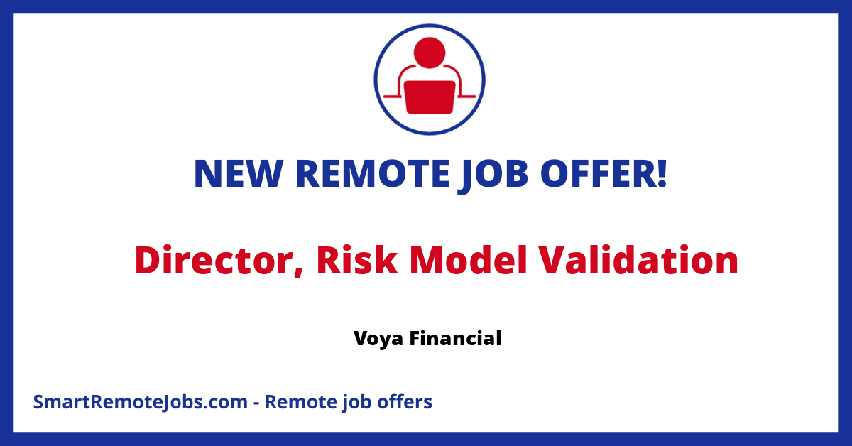 Director, Risk Model Validation - Voya Financial | Smart Remote Jobs