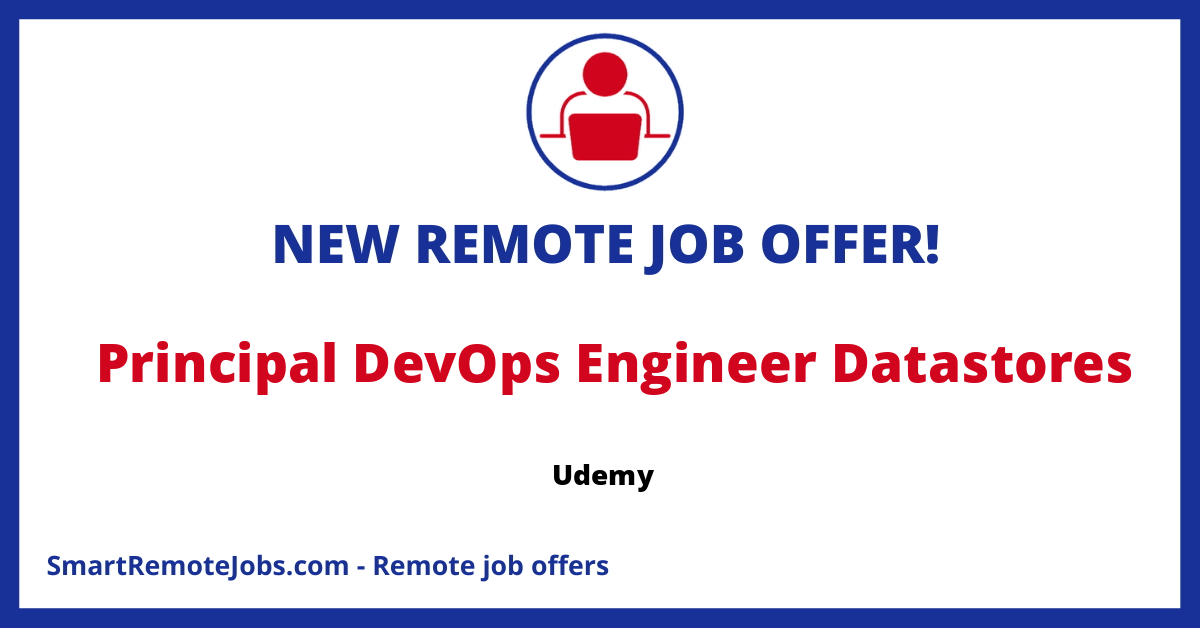 Principal DevOps Engineer Datastores - Udemy | Smart Remote Jobs