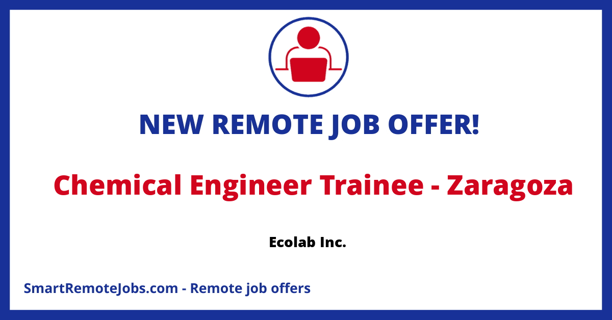 Chemical Engineer Trainee - Zaragoza - Ecolab Inc. | Smart Remote Jobs