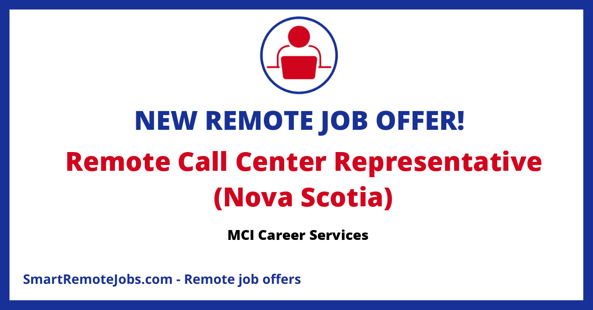 Remote Call Center Representative (Nova Scotia) - MCI Career Services ...