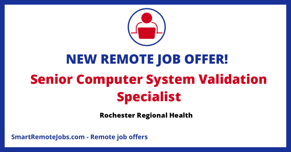 Senior Computer System Validation Specialist - Rochester Regional ...