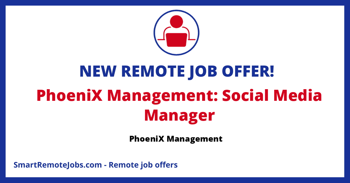 PhoeniX Management: Social Media Manager - PhoeniX Management | Smart ...