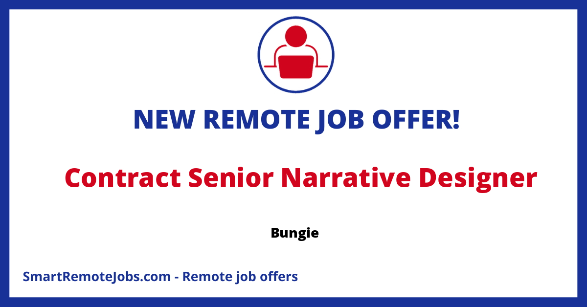 Contract Senior Narrative Designer - Bungie | Smart Remote Jobs