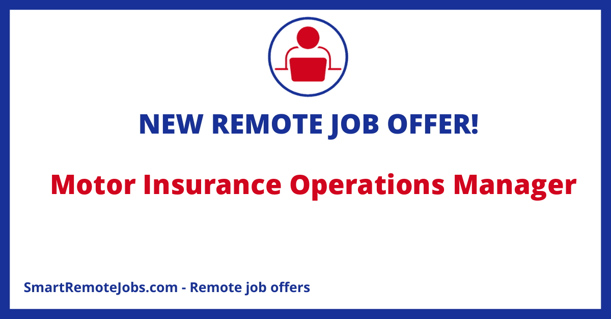Motor Insurance Operations Manager - | Smart Remote Jobs