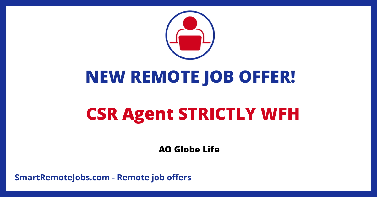 CSR Agent STRICTLY WFH - AO Globe Life | Smart Remote Jobs