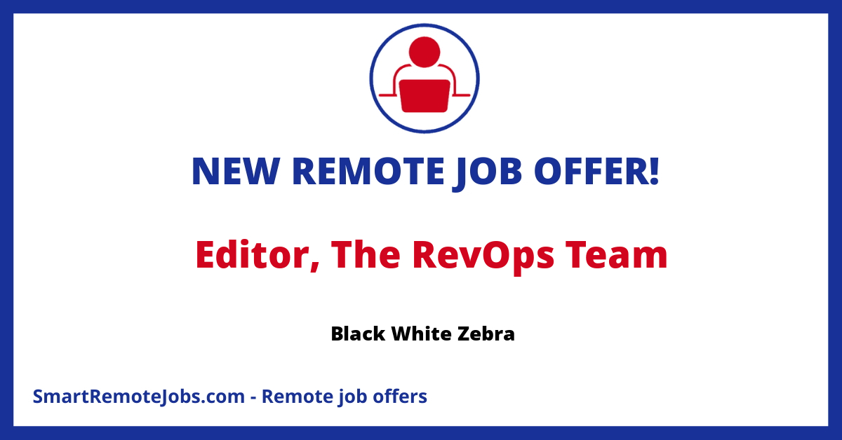 Editor, The RevOps Team - Black White Zebra | Smart Remote Jobs