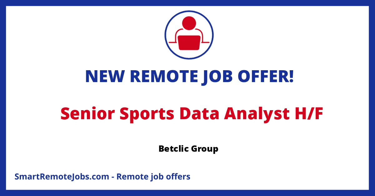 Senior Sports Data Analyst H/F - Betclic Group | Smart Remote Jobs