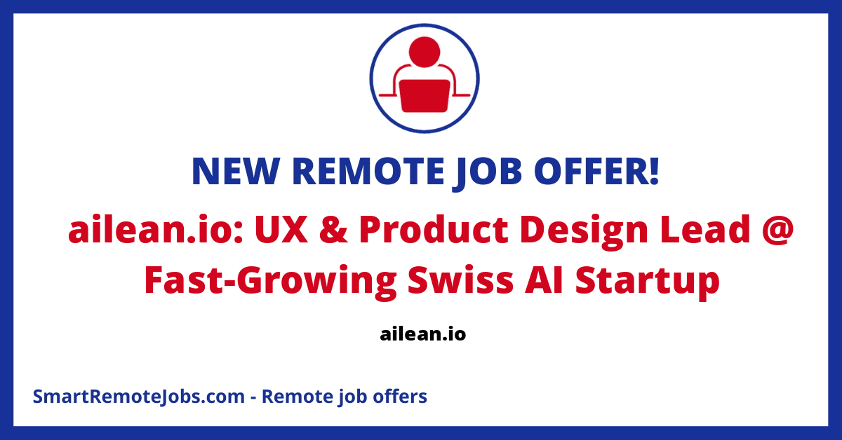 ailean.io: UX & Product Design Lead @ Fast-Growing Swiss AI Startup ...