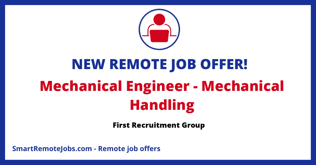Mechanical Engineer - Mechanical Handling - First Recruitment Group ...