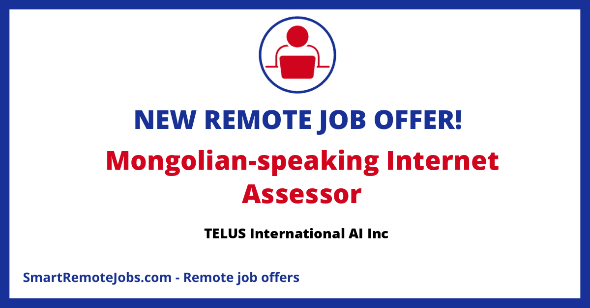 Mongolian-speaking Internet Assessor - TELUS International AI Inc ...