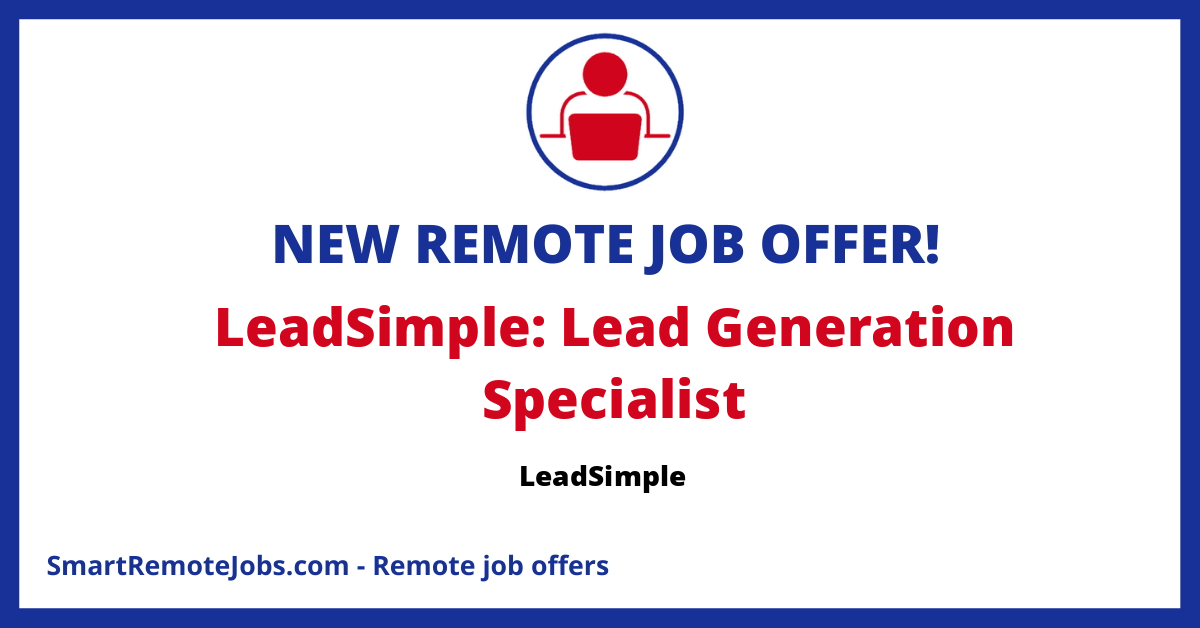 LeadSimple: Lead Generation Specialist - LeadSimple | Smart Remote Jobs