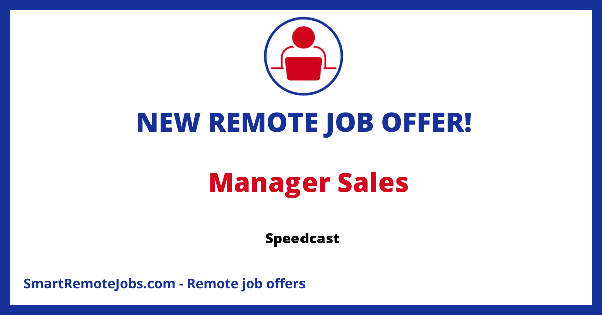 Manager Sales - Speedcast | Smart Remote Jobs