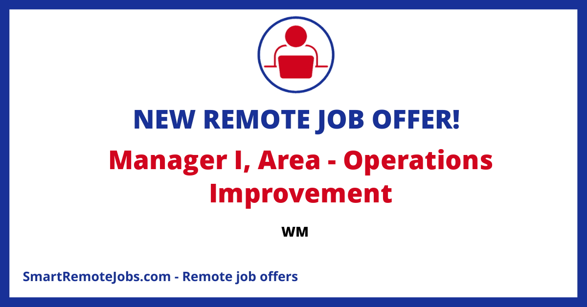 Manager I, Area - Operations Improvement - WM | Smart Remote Jobs