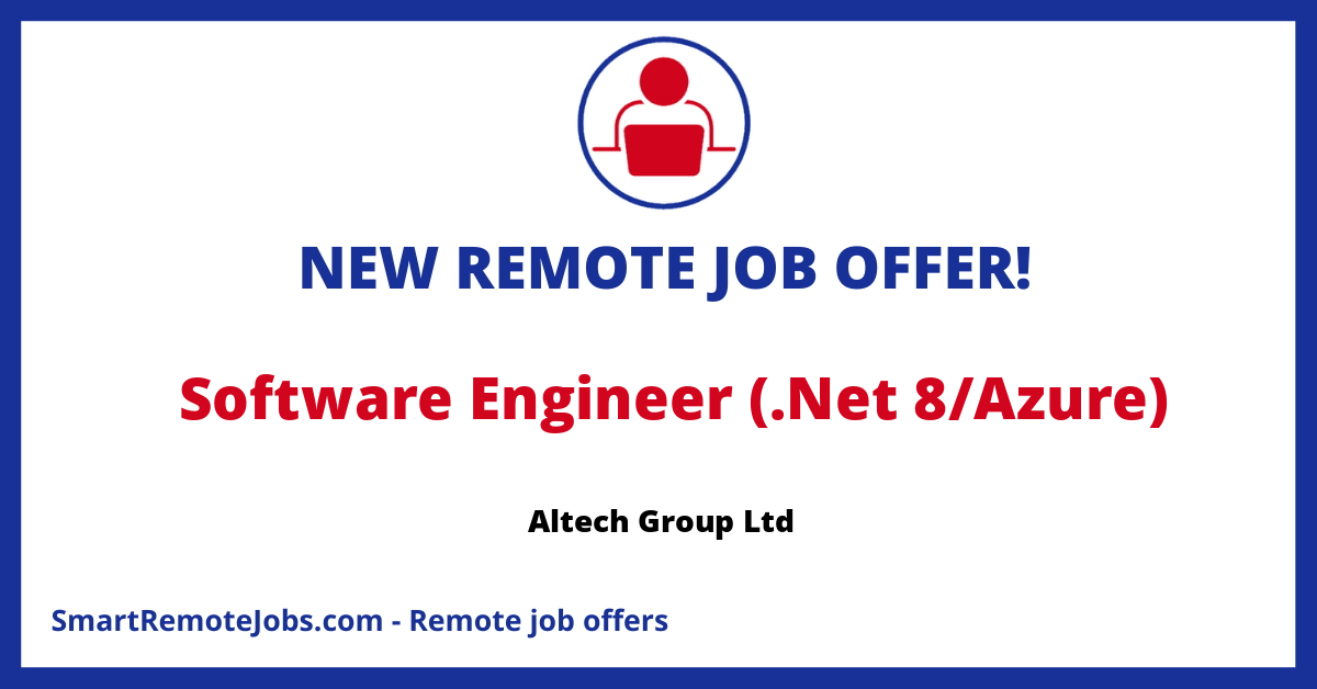 Software Engineer (.Net 8/Azure) - Altech Group Ltd | Smart Remote Jobs