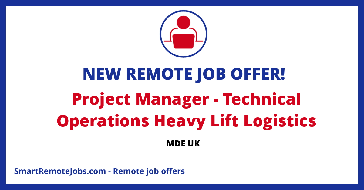 Project Manager - Technical Operations Heavy Lift Logistics - MDE UK ...