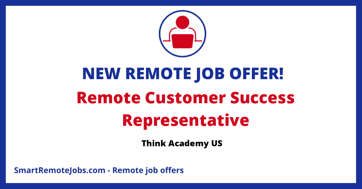 Remote Customer Success Representative - Think Academy US | Smart ...
