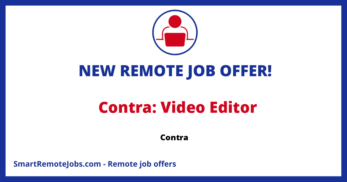 Contra: Video Editor - Contra | Smart Remote Jobs